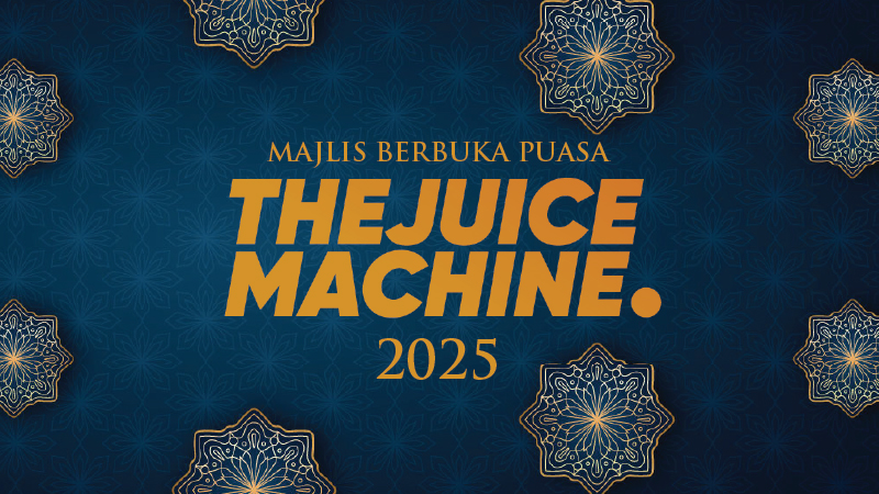 The Juice Machine 2025 - Majlis Berbuka Puasa
